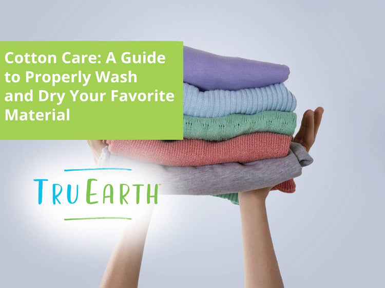 Cotton Care: A Guide to Properly Wash and Dry Your Favorite Material ...
